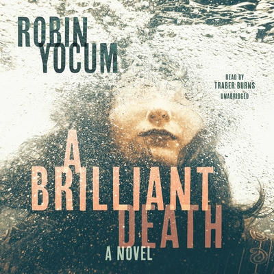 A Brilliant Death by Robin Yocum - Alibris