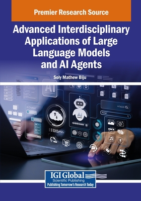 Advanced Interdisciplinary Applications of Large Language Models and AI ...