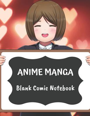 Anime Manga: Blank Comic Notebook: Different Templates Available To ...
