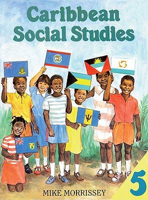 Caribbean Social Studies Book 5 by Mike Morrissey - Alibris