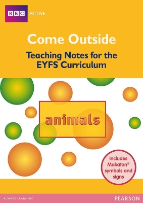 Come Outside Animals: Teaching Notes for the Early Years Curriculum ...
