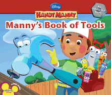Handy Manny Manny's Book of Tools by Disney Book Group, Marcy Kelman ...