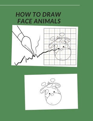 How to Draw Face Animals: An Easy Step-by-Step Guide for Kids by ...