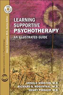 Learning Supportive Psychotherapy: An Illustrated Guide by Arnold ...