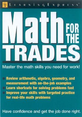 Math for the Trades by Learning Express LLC (Creator) - Alibris