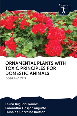 Ornamental Plants with Toxic Principles for Domestic Animals by Laura ...