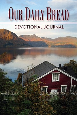 Our Daily Bread Devotional Journal by Discovery House Publishers ...