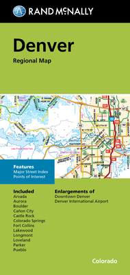 Rand McNally Folded Map: Denver Regional Map by Rand McNally - Alibris