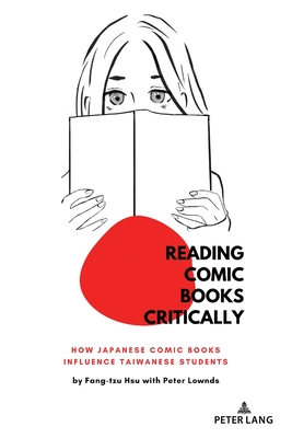 Reading Comic Books Critically: How Japanese Comic Books Influence ...