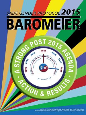Sadc Gender Protocol 2015 Barometer by Colleen Lowe Morna (Editor ...