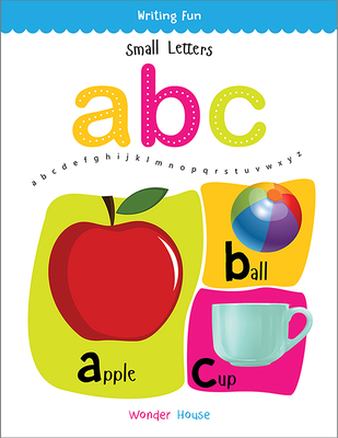 Small Letters ABC: Write & Practice Small Letters, A to Z by Wonder ...