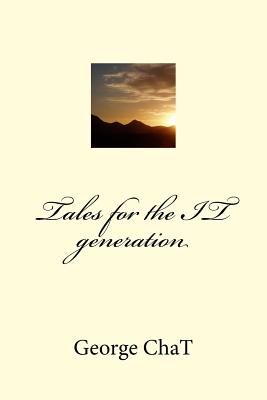 Tales for the IT generation by John Thanopoulos, George Chandrinos ...