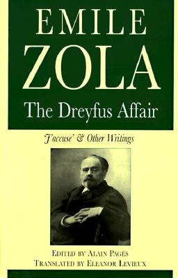The Dreyfus Affair: Jaccuse and Other Writings by Emile Zola, Alain ...