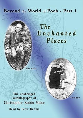 The Enchanted Places by Christopher Milne - Alibris