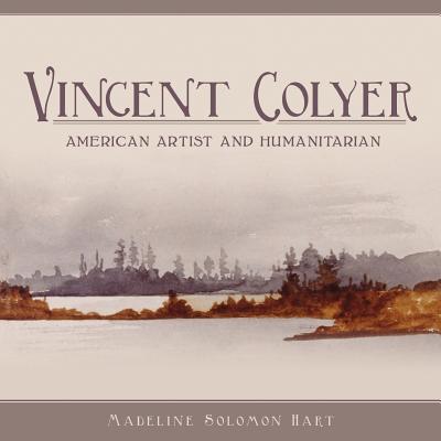 Vincent Colyer: American Artist and Humanitarian by Madeline Solomon ...