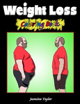 Weight Loss Coloring Book by Jasmine Taylor - Alibris